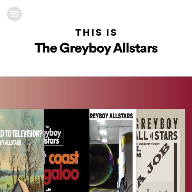 This Is The Greyboy Allstars - playlist by Spotify | Spotify