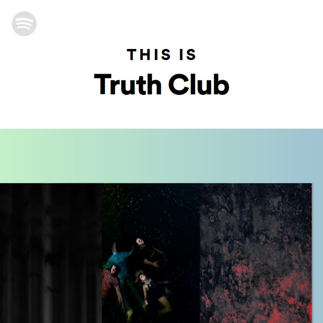 This Is Truth Club | Spotify Playlist