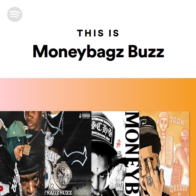 This Is Moneybagz Buzz | Spotify Playlist