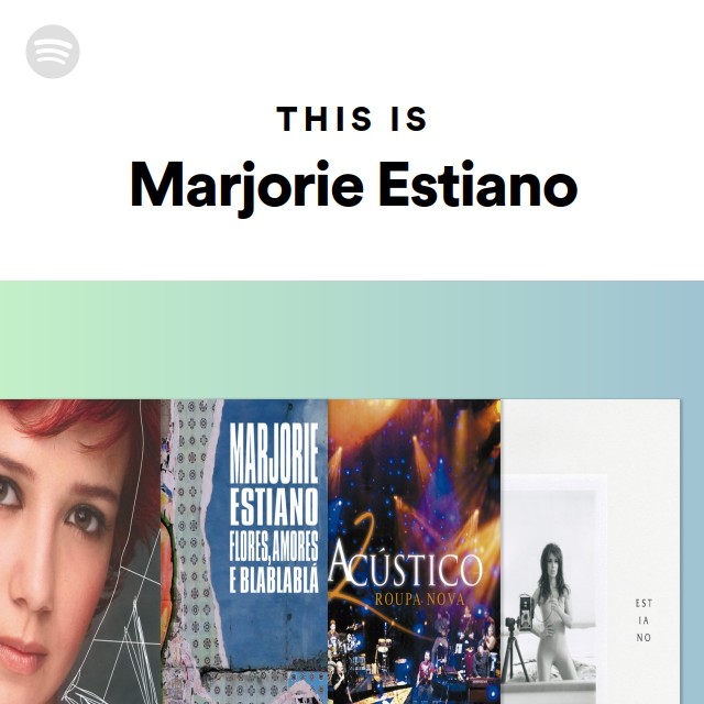 This Is Marjorie Estiano - playlist by Spotify | Spotify