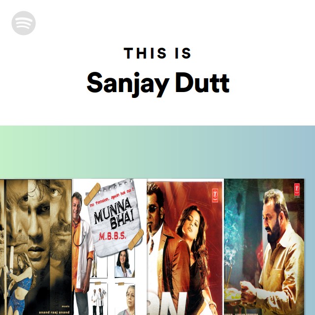 This Is Sanjay Dutt - playlist by Spotify | Spotify