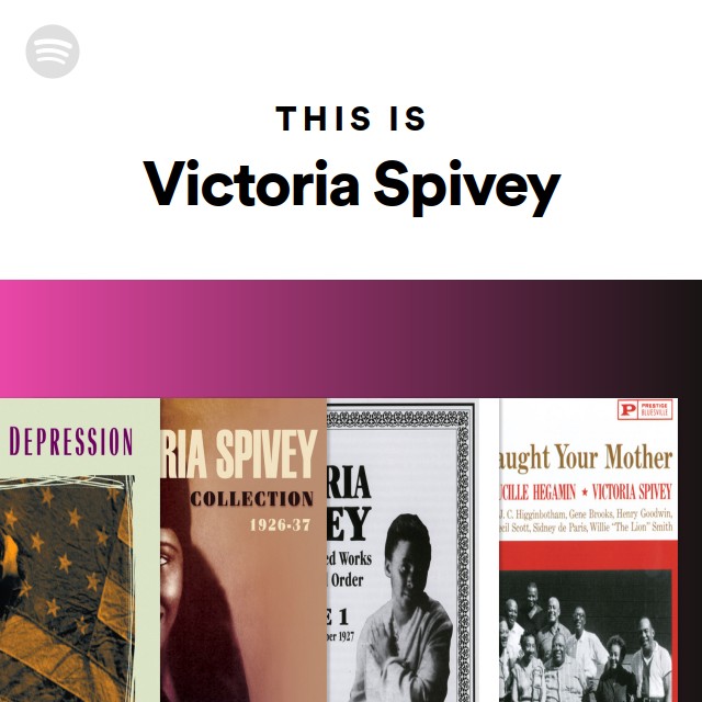 This Is Victoria Spivey - playlist by Spotify | Spotify