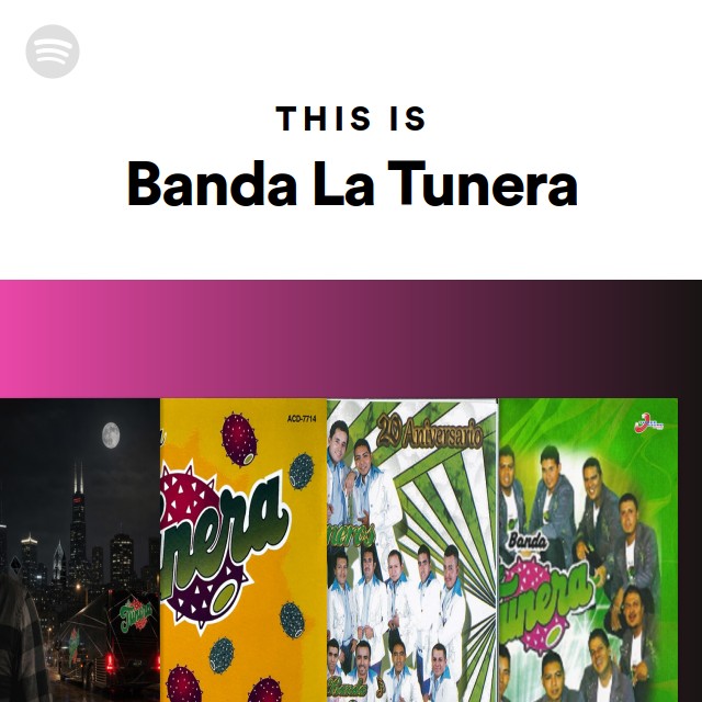 This Is Banda La Tunera - playlist by Spotify | Spotify