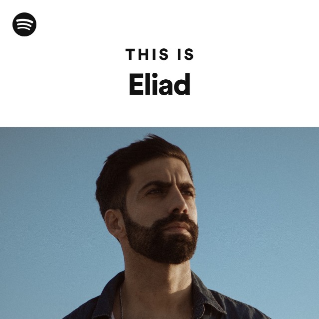 This Is Eliad - playlist by Spotify | Spotify