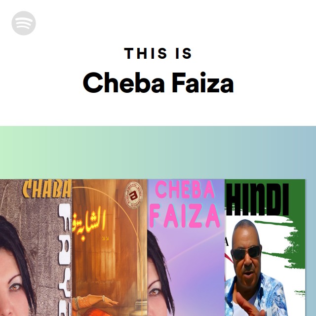 This Is Cheba Faiza | Spotify Playlist