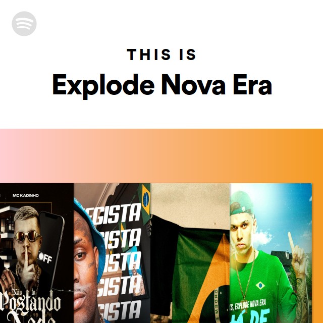 This Is Explode Nova Era | Spotify Playlist