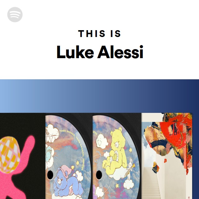This Is Luke Alessi | Spotify Playlist