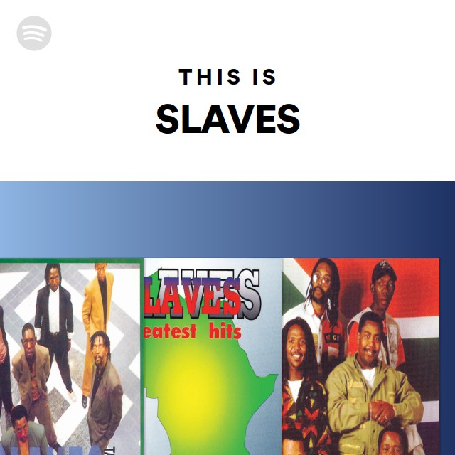 This Is SLAVES | Spotify Playlist