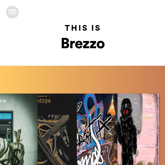 This Is Brezzo - playlist by Spotify | Spotify
