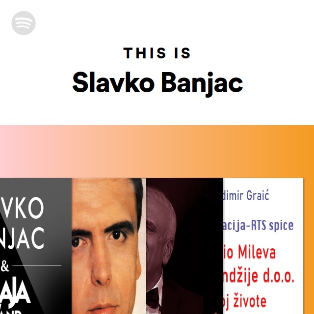 This Is Slavko Banjac | Spotify Playlist