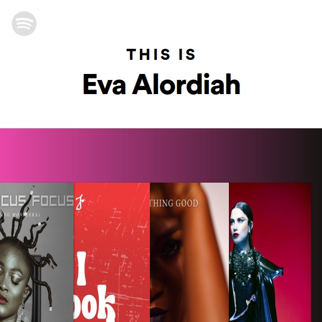 This Is Eva Alordiah - playlist by Spotify | Spotify