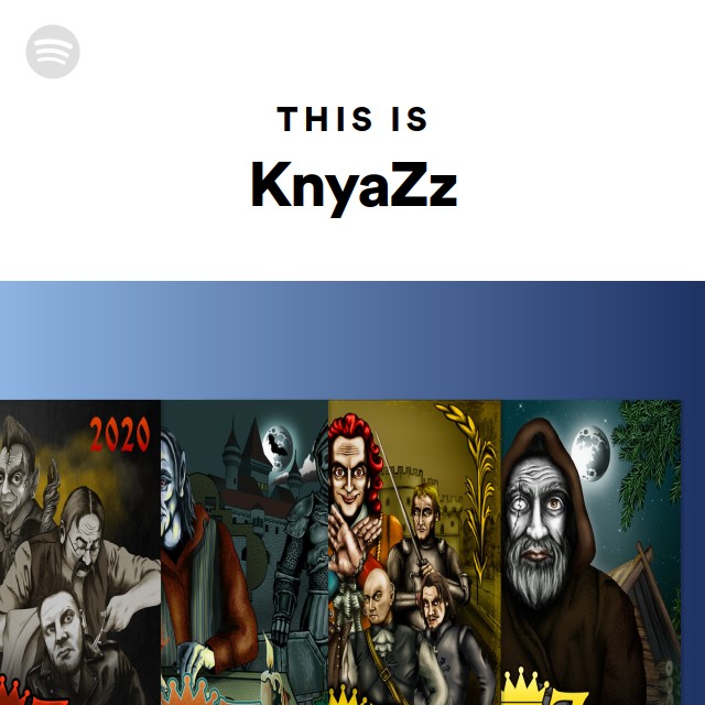 This Is KnyaZz - playlist by Spotify | Spotify