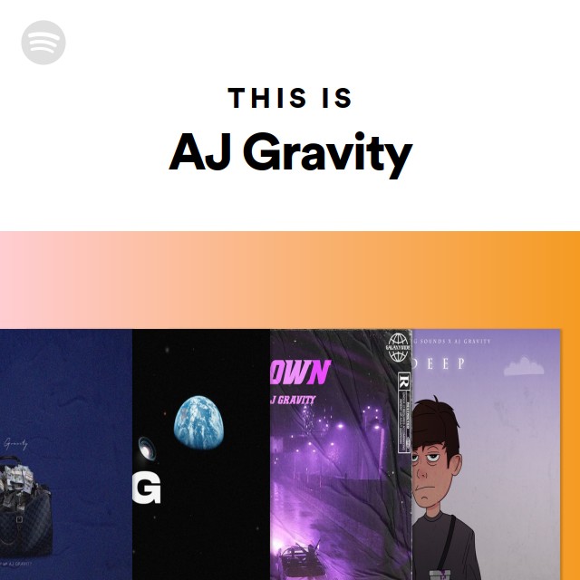 This Is AJ Gravity - playlist by Spotify | Spotify
