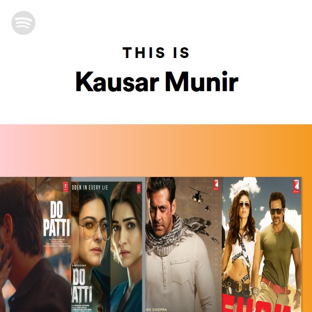 This Is Kausar Munir - playlist by Spotify | Spotify