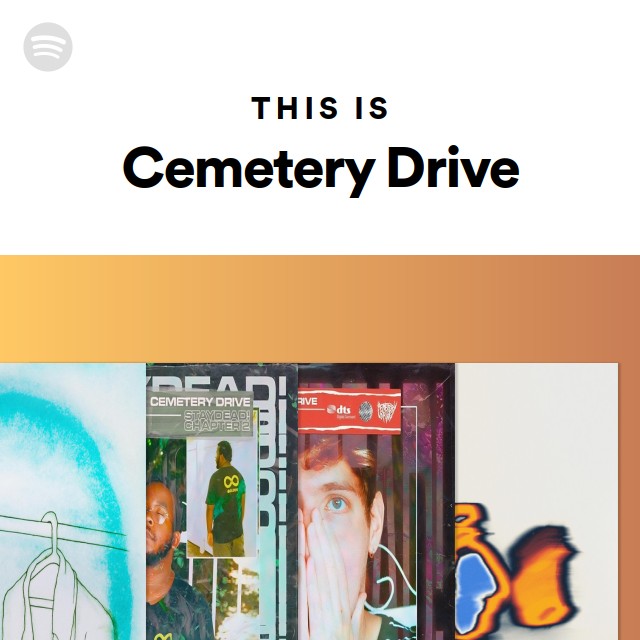 This Is Cemetery Drive | Spotify Playlist