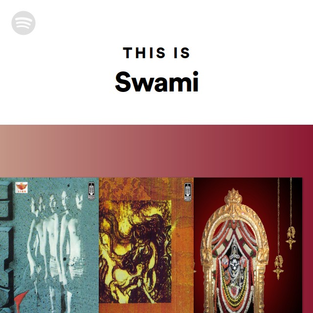 This Is Swami - playlist by Spotify | Spotify