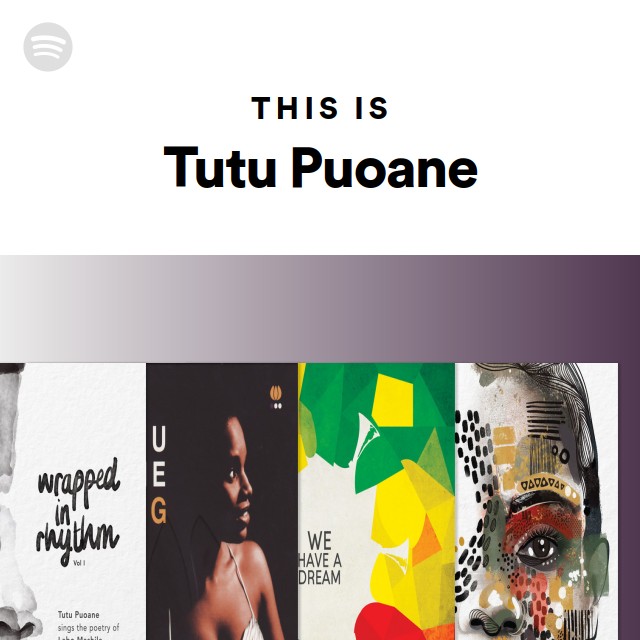 This Is Tutu Puoane | Spotify Playlist