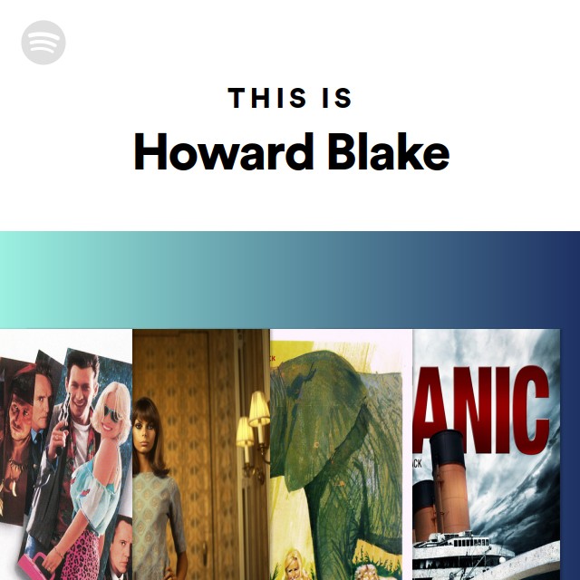 This Is Howard Blake - playlist by Spotify | Spotify