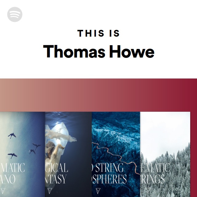 This Is Thomas Howe - playlist by Spotify | Spotify