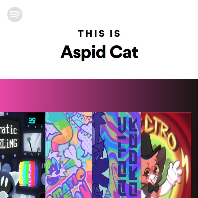 This Is Aspid Cat | Spotify Playlist