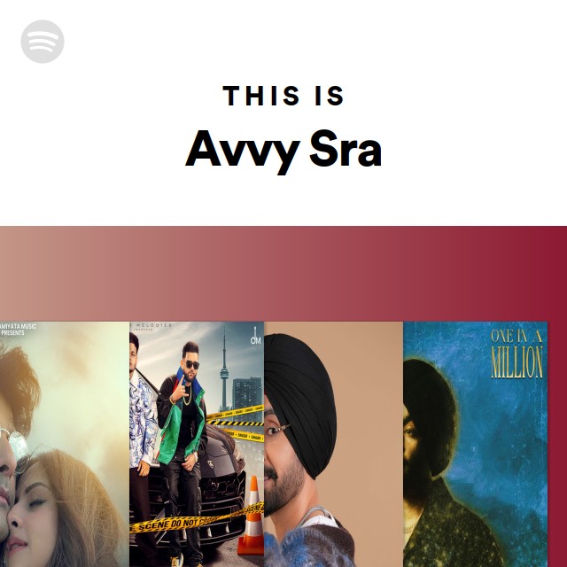 This Is Avvy Sra - playlist by Spotify | Spotify