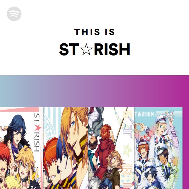 This Is ST☆RISH - playlist by Spotify | Spotify