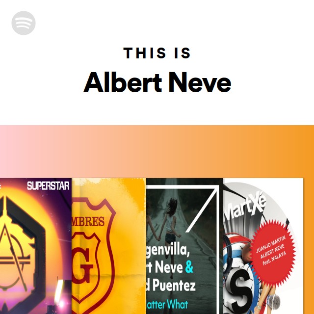 This Is Albert Neve - playlist by Spotify | Spotify