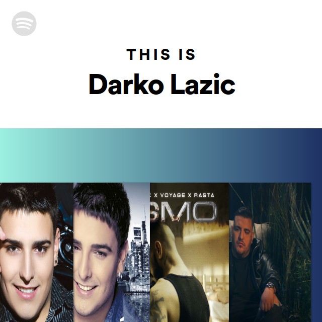 This Is Darko Lazic - playlist by Spotify | Spotify