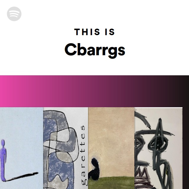 This Is Cbarrgs - playlist by Spotify | Spotify