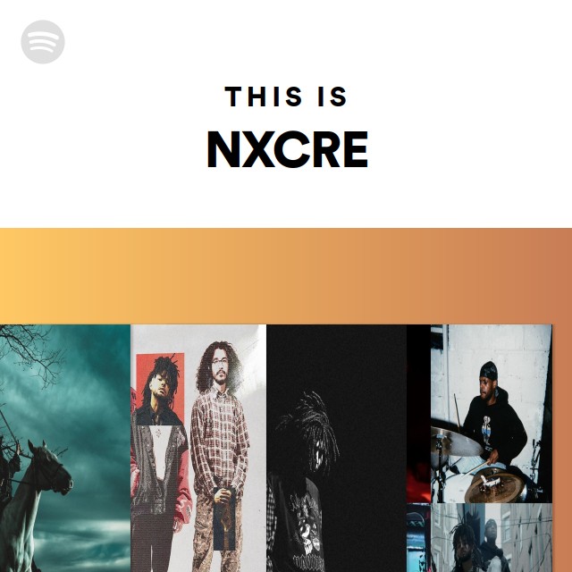 This Is NXCRE - playlist by Spotify | Spotify