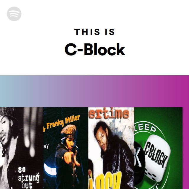 This Is C-Block - playlist by Spotify | Spotify
