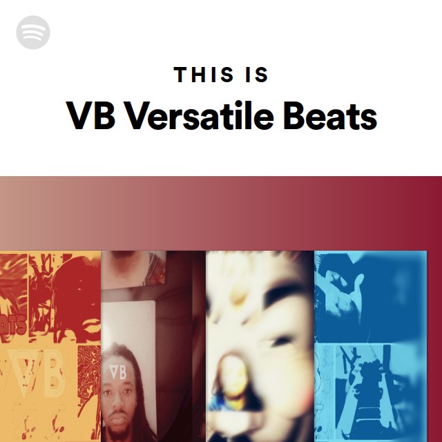 This Is VB Versatile Beats - playlist by Spotify | Spotify