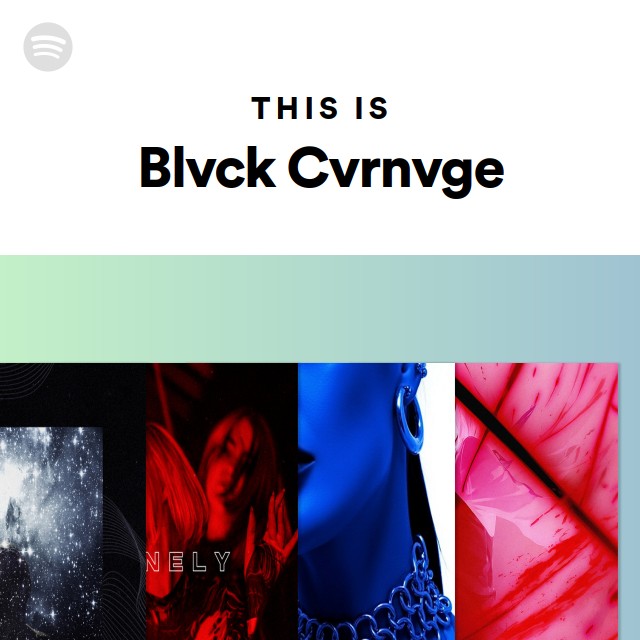 This Is Blvck Cvrnvge - playlist by Spotify | Spotify