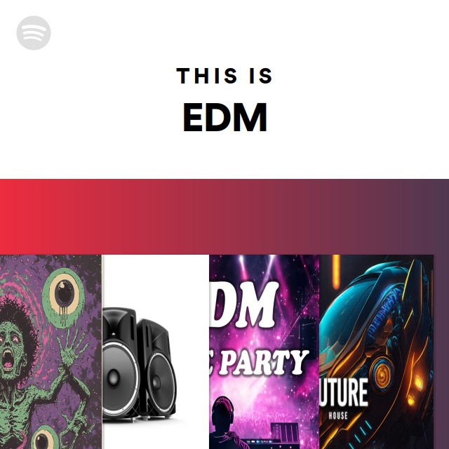 This Is EDM - playlist by Spotify | Spotify
