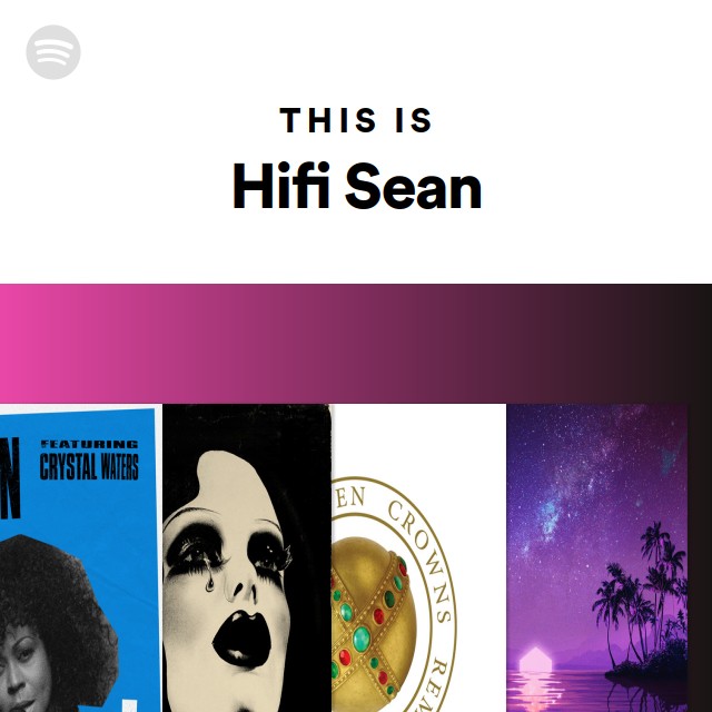 This Is Hifi Sean - playlist by Spotify | Spotify