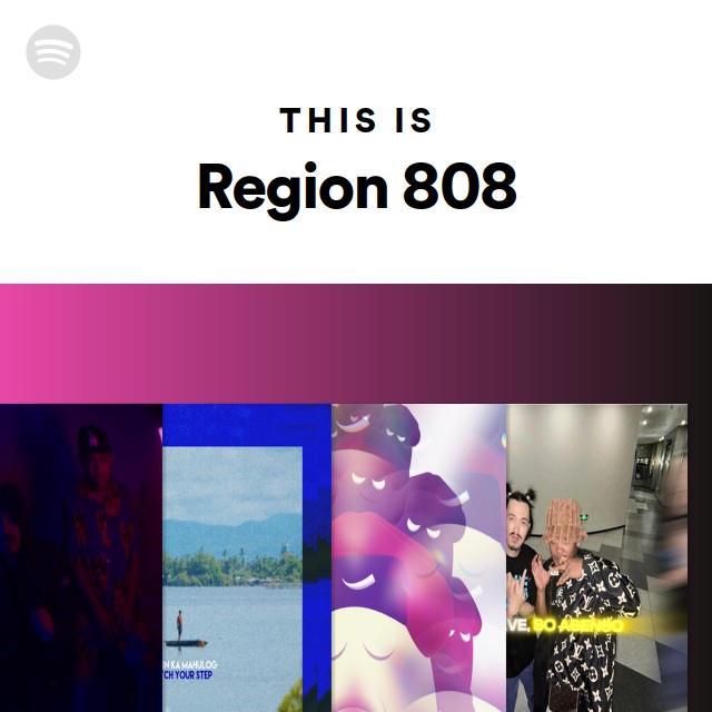 This Is Region 808 - playlist by Spotify | Spotify