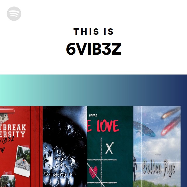 This Is 6VIB3Z - playlist by Spotify | Spotify