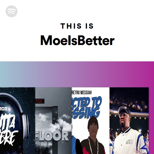 This Is Moe - playlist by Spotify | Spotify