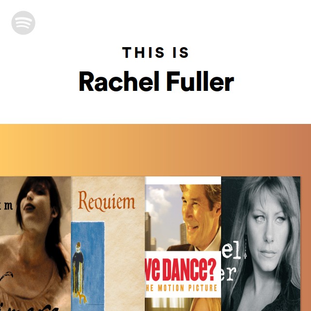 This Is Rachel Fuller - playlist by Spotify | Spotify