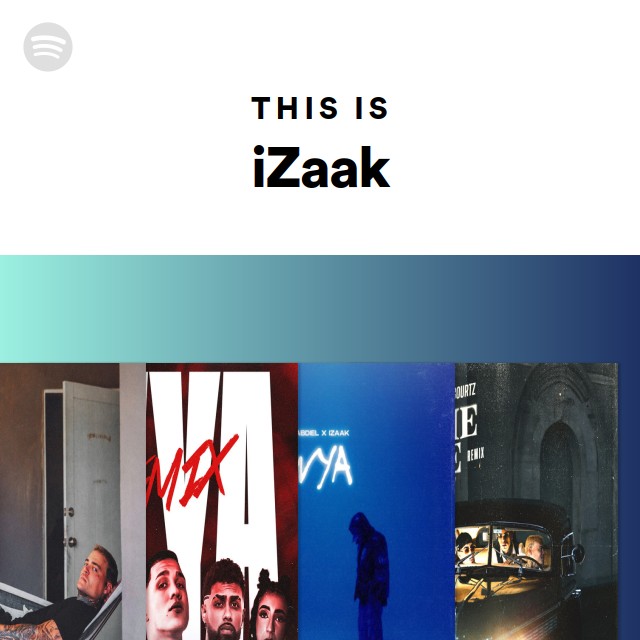 This Is iZaak - playlist by Spotify | Spotify