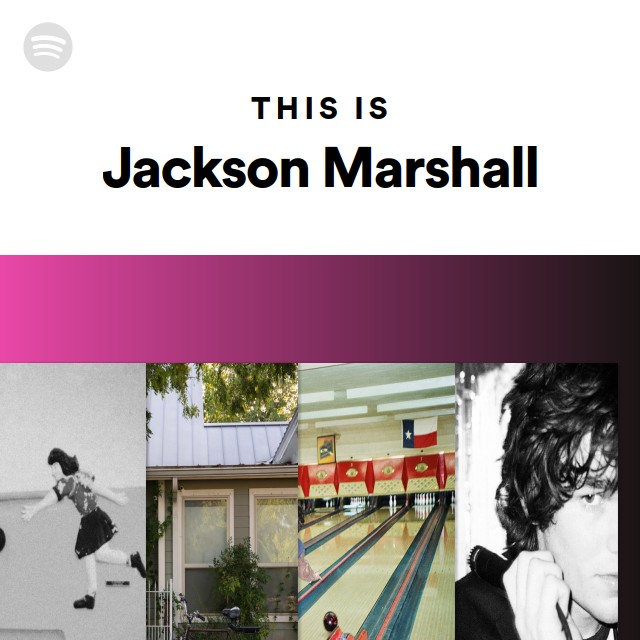 This Is Jackson Marshall - playlist by Spotify | Spotify