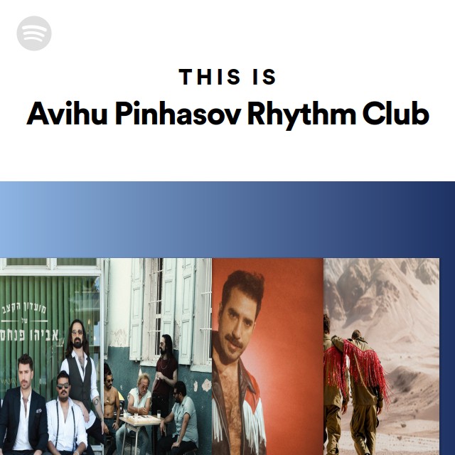 This Is Avihu Pinhasov Rhythm Club - playlist by Spotify | Spotify