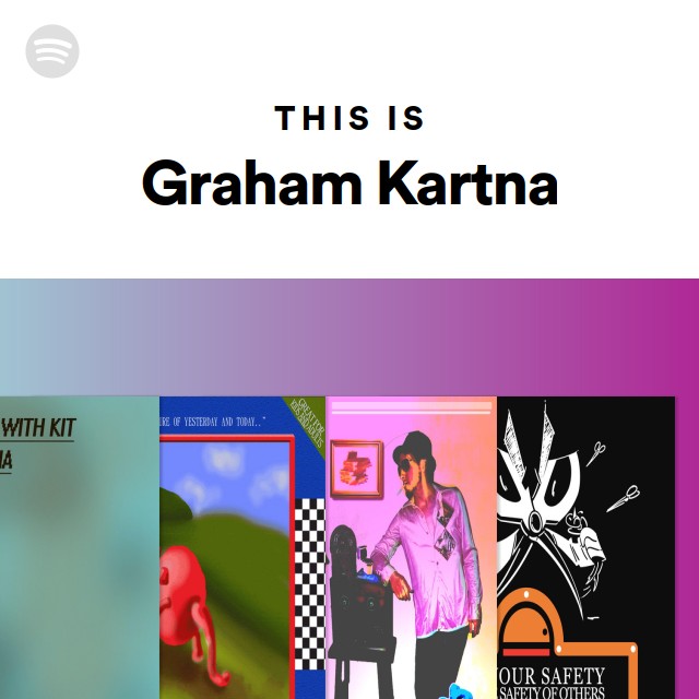 This Is Graham Kartna - playlist by Spotify | Spotify
