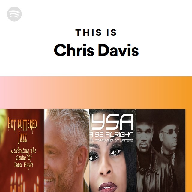 This Is Chris Davis - playlist by Spotify | Spotify