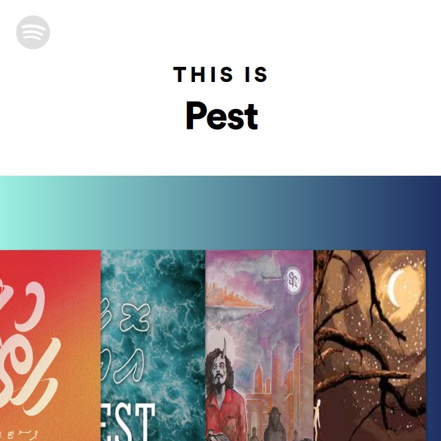 This Is Pest | Spotify Playlist