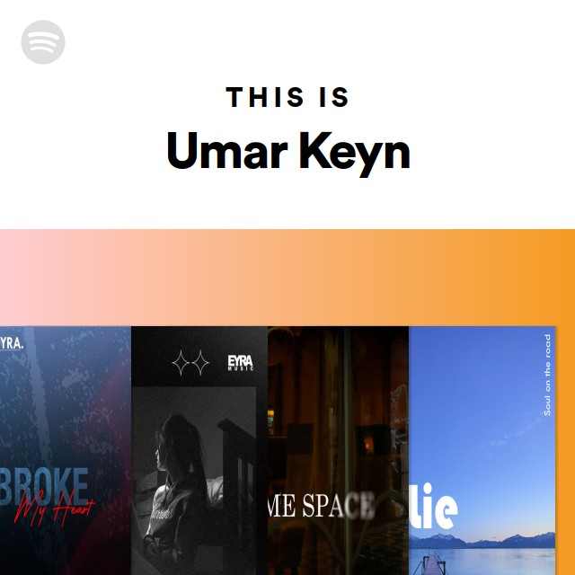 This Is Umar Keyn - playlist by Spotify | Spotify