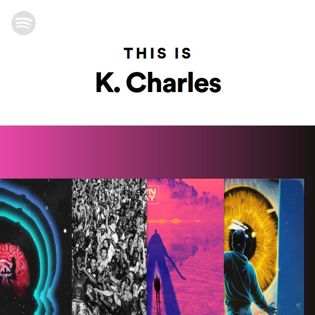 This Is K. Charles | Spotify Playlist