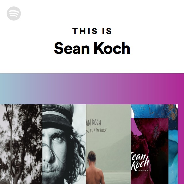 This Is Sean Koch - playlist by Spotify | Spotify