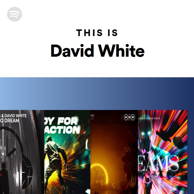 This Is David White - playlist by Spotify | Spotify