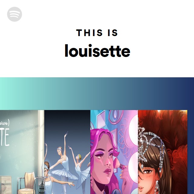 This Is louisette - playlist by Spotify | Spotify